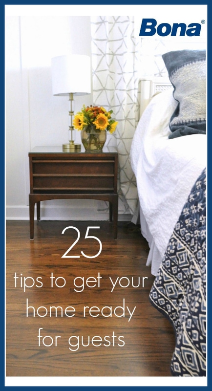 25 tips to get your home ready for guests - Jennifer Rizzo